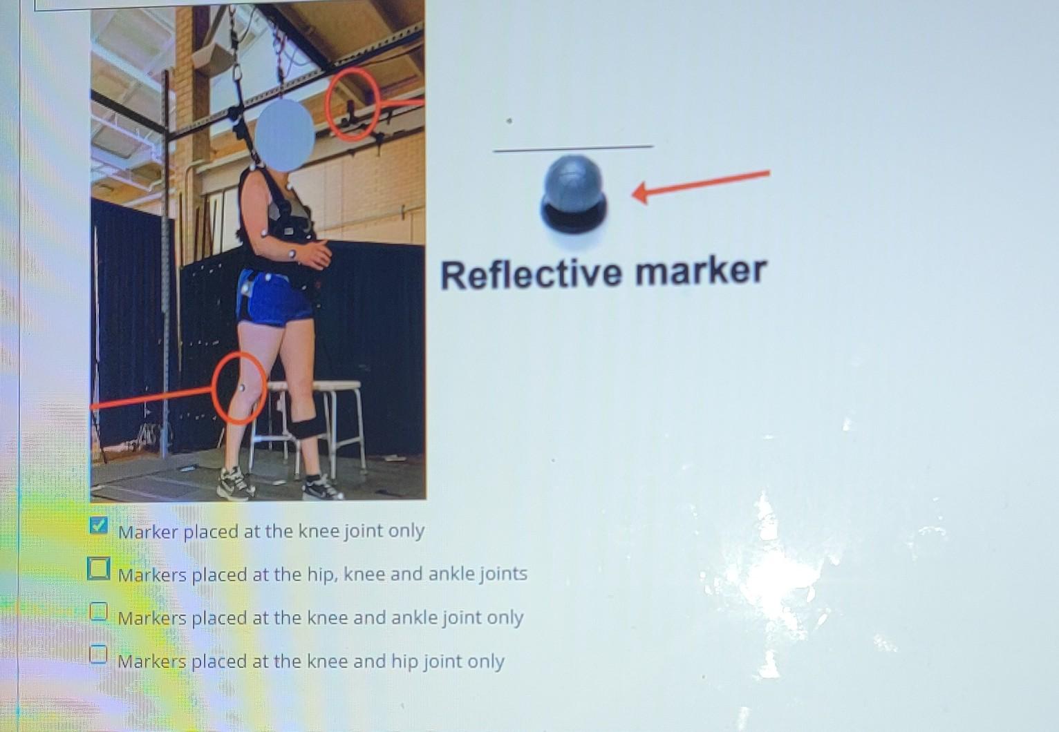 Solved Reflective marker Marker placed at the knee joint | Chegg.com