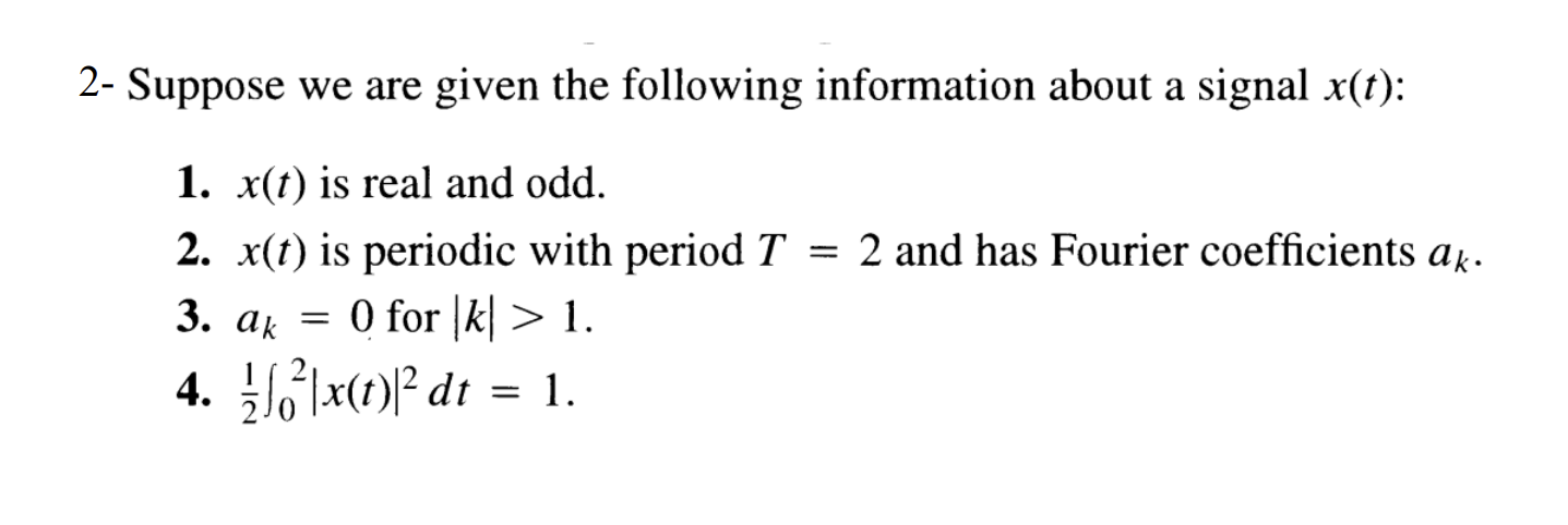 Solved 2- ﻿Suppose we are given the following information | Chegg.com