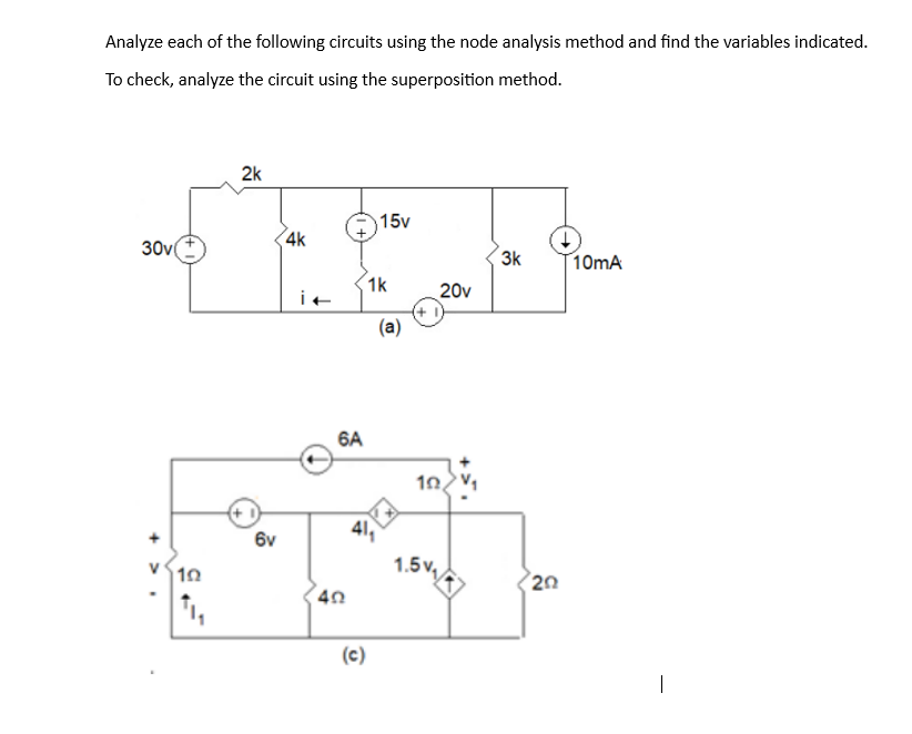 Solved Analyze Each Of The Following Circuits Using The Node Chegg Solved Analyze Each Of The Following Circuits Using The Node Chegg