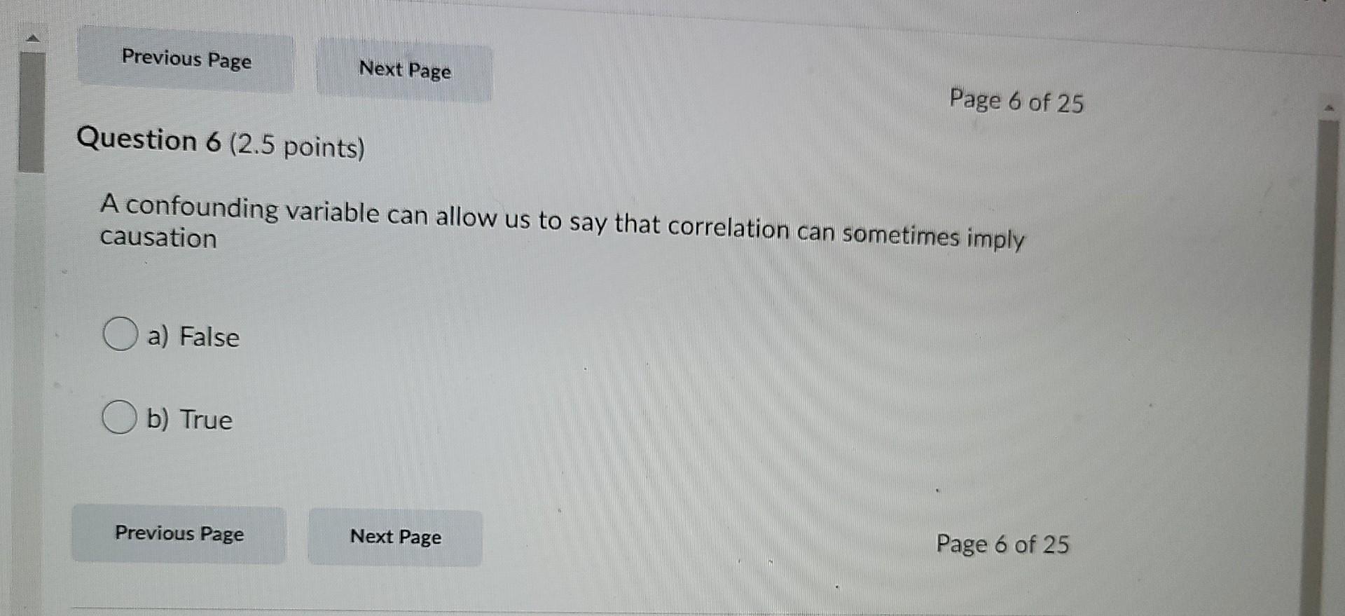 Solved A confounding variable can allow us to say that | Chegg.com