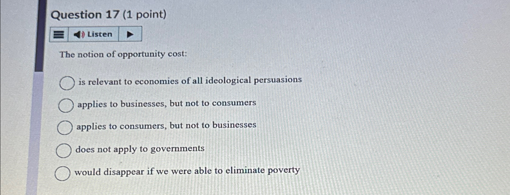 Solved Question 17 (1 ﻿point)ListenThe notion of opportunity | Chegg.com