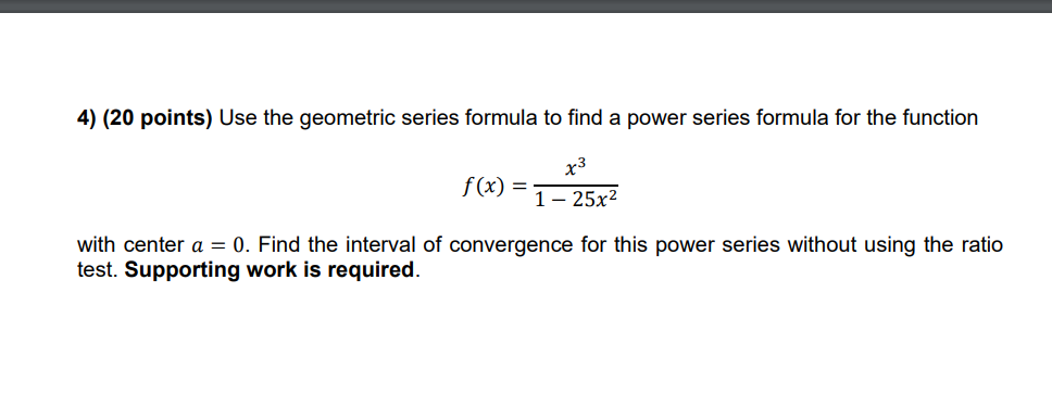 Solved (20 ﻿points) ﻿Use the geometric series formula to | Chegg.com