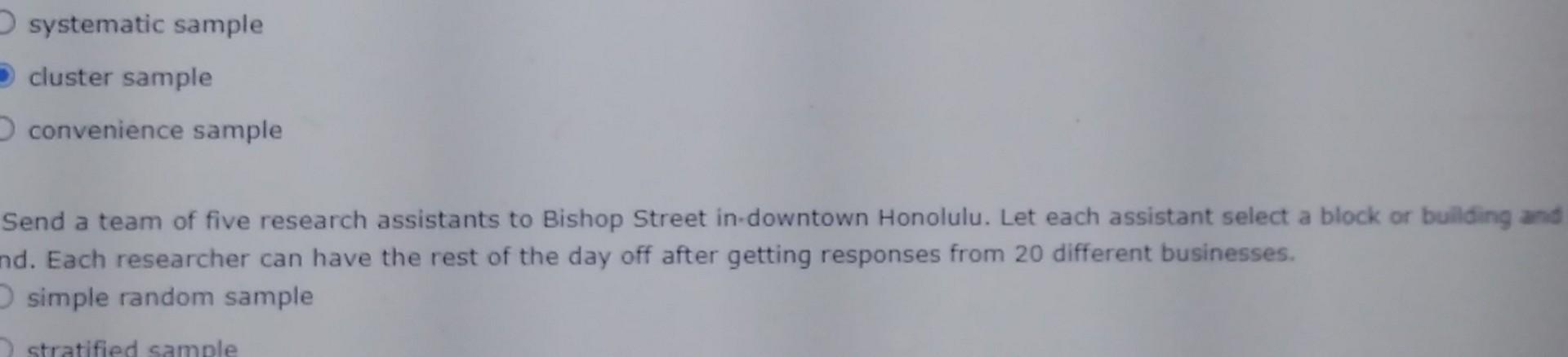 Solved O systematic sample cluster sample O convenience | Chegg.com