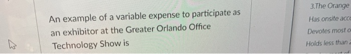 Solved 3.The Orange Has onsite acce An example of a variable | Chegg.com