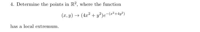 Solved 4. Determine the points in R2, where the function | Chegg.com