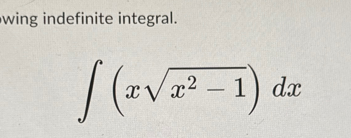 Solved wing indefinite integral.∫﻿﻿(xx2-12)dx | Chegg.com