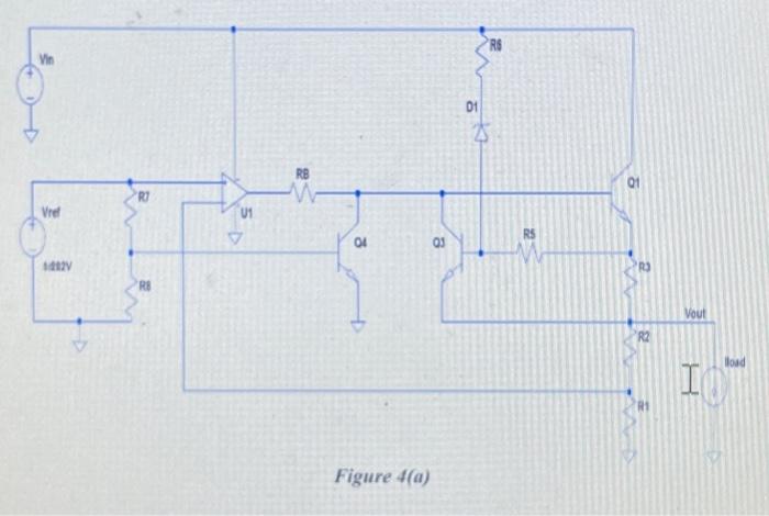 Solved a) A series pass linear regulator is shown in figure | Chegg.com