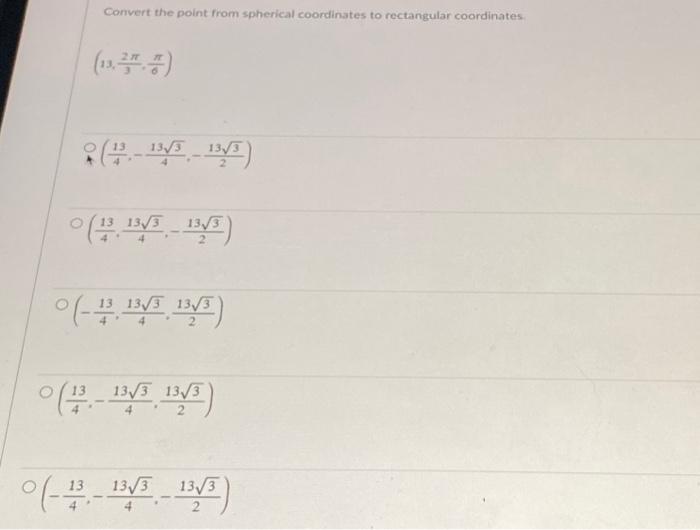 Solved Convert the point from spherical coordinates to | Chegg.com