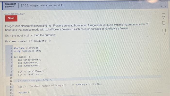 Solved Integer variables totalFlowers and numFlowers are | Chegg.com Solved Integer variables totalFlowers and numFlowers are | Chegg.com
