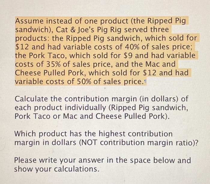 Solved Assume instead of one product (the Ripped Pig | Chegg.com