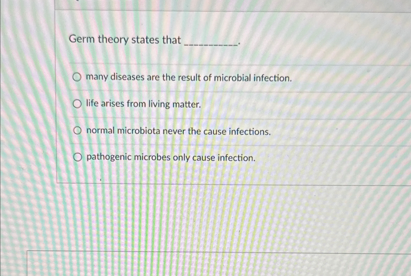 Solved Germ theory states that q,many diseases are the | Chegg.com