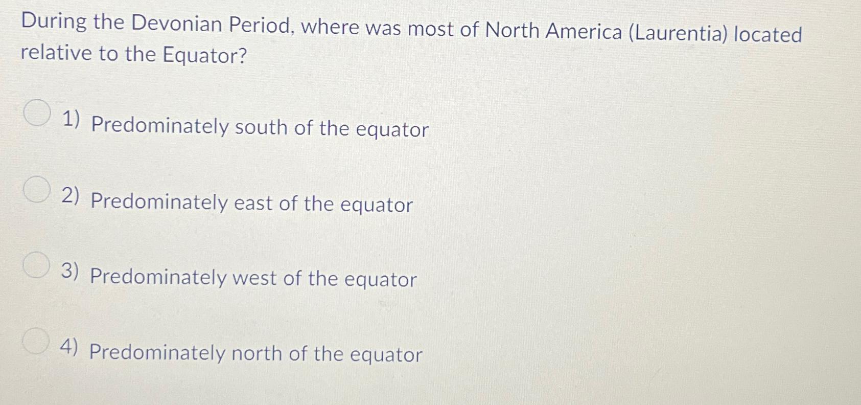 Solved During the Devonian Period, where was most of North | Chegg.com