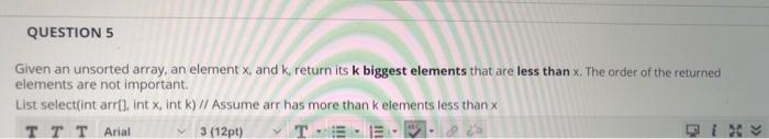 Solved QUESTION 5 Given an unsorted array, an element x, and | Chegg.com