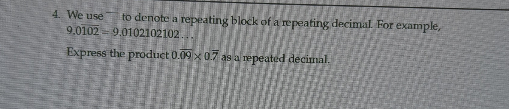 Solved We use - ﻿to denote a repeating block of a repeating | Chegg.com