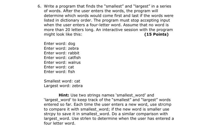 Solved Write a program that finds the "smallest" and | Chegg.com