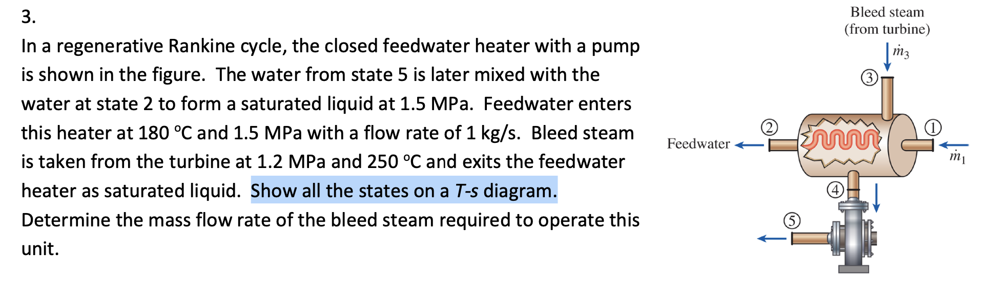 Solved Bleed steamIn a regenerative Rankine cycle, the | Chegg.com