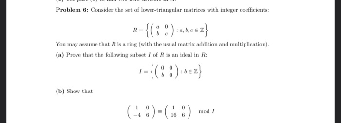 Solved Problem 6: Consider the set of lower-triangular | Chegg.com