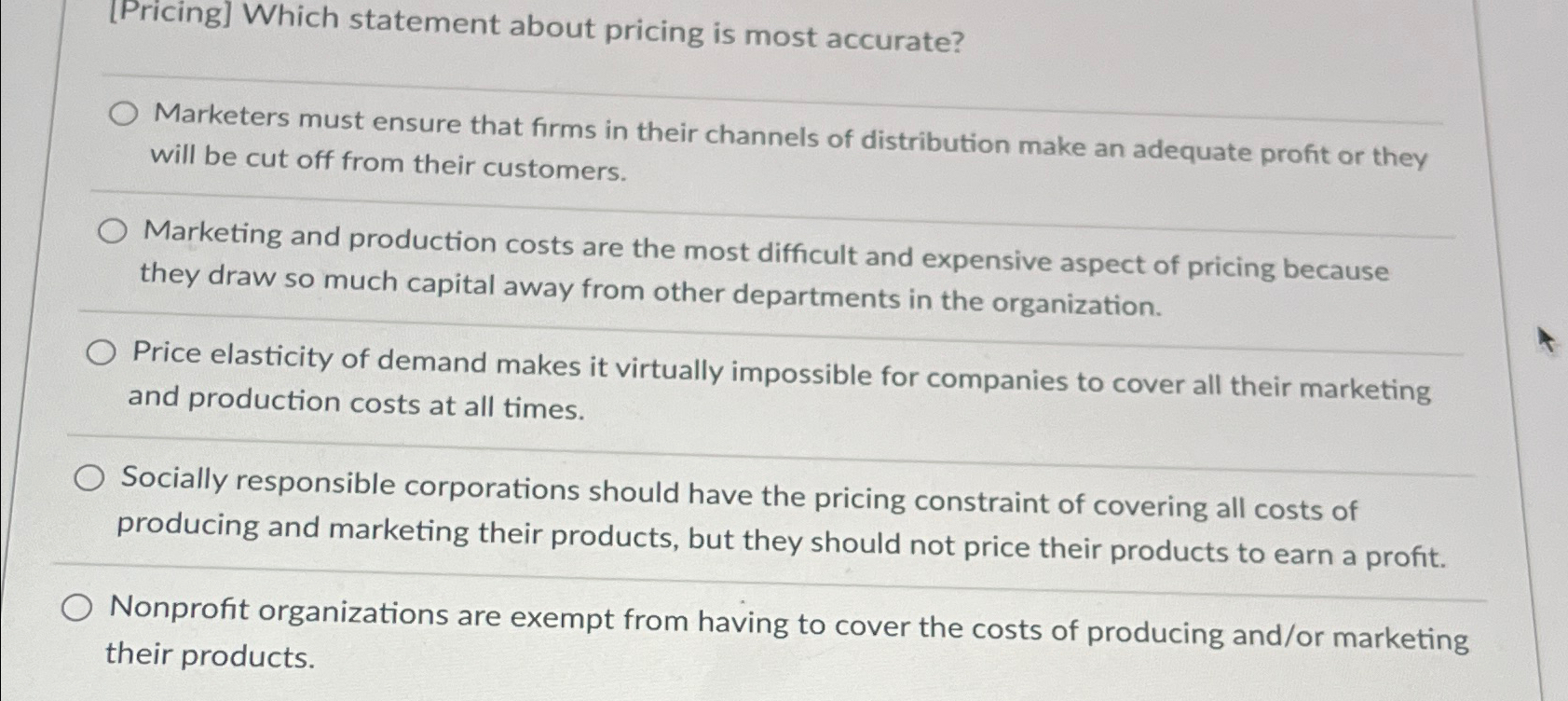 Solved [Pricing] ﻿Which statement about pricing is most | Chegg.com