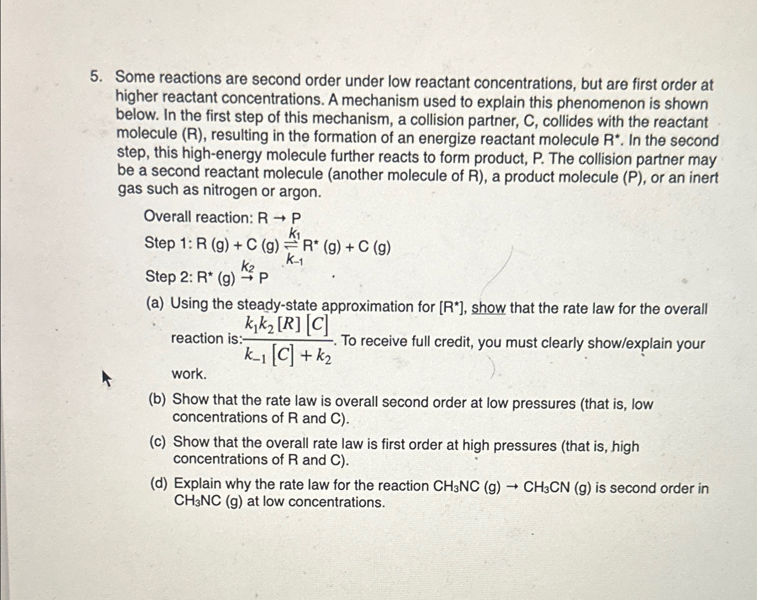 Solved Some reactions are second order under low reactant | Chegg.com