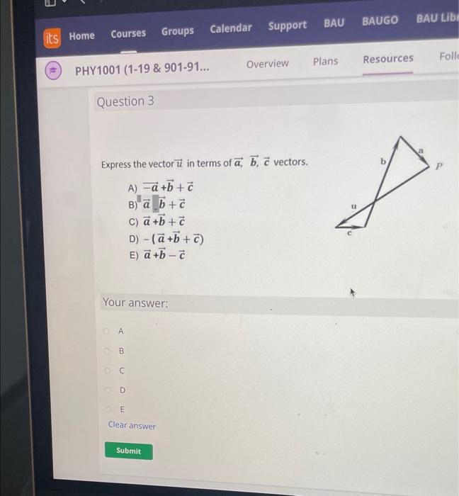 Solved Express the vector u in terms of a,b,c vectors. A) | Chegg.com