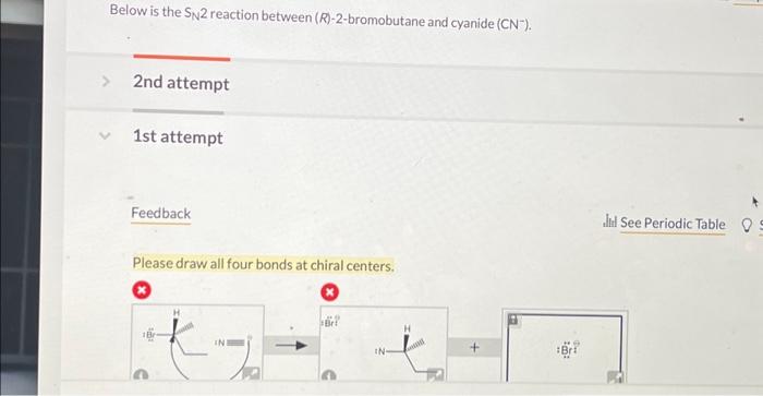 Solved Below is the SN2 reaction between (R)-2-bromobutane | Chegg.com