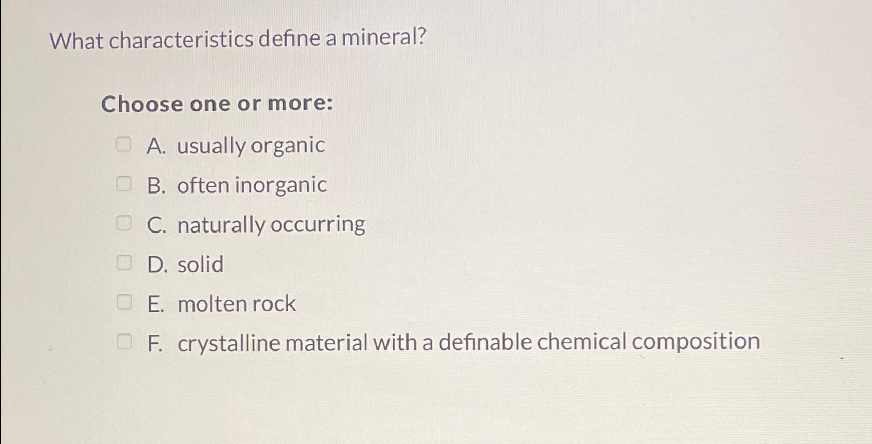 Solved What characteristics define a mineral?Choose one or | Chegg.com