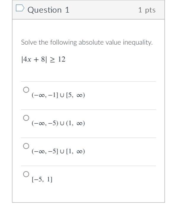 Solved Question 1 1 pts Solve the following absolute value | Chegg.com