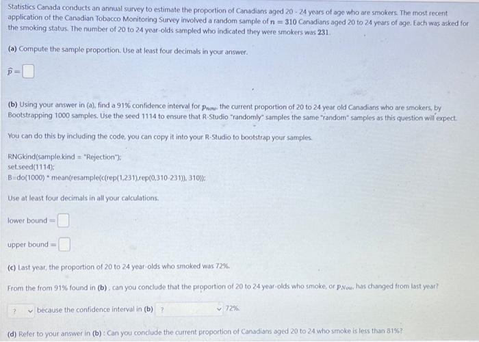 Solved Statistics Canada conducts an annual survey to | Chegg.com
