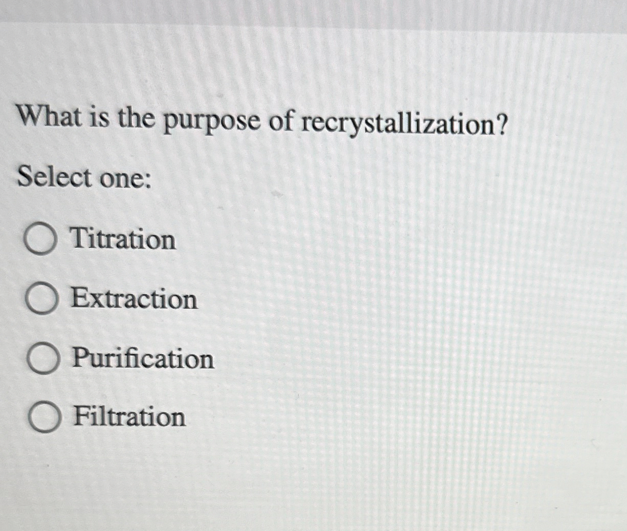 High Quality SOLUTION What is the purpose of recrystallization?Select | Chegg.com