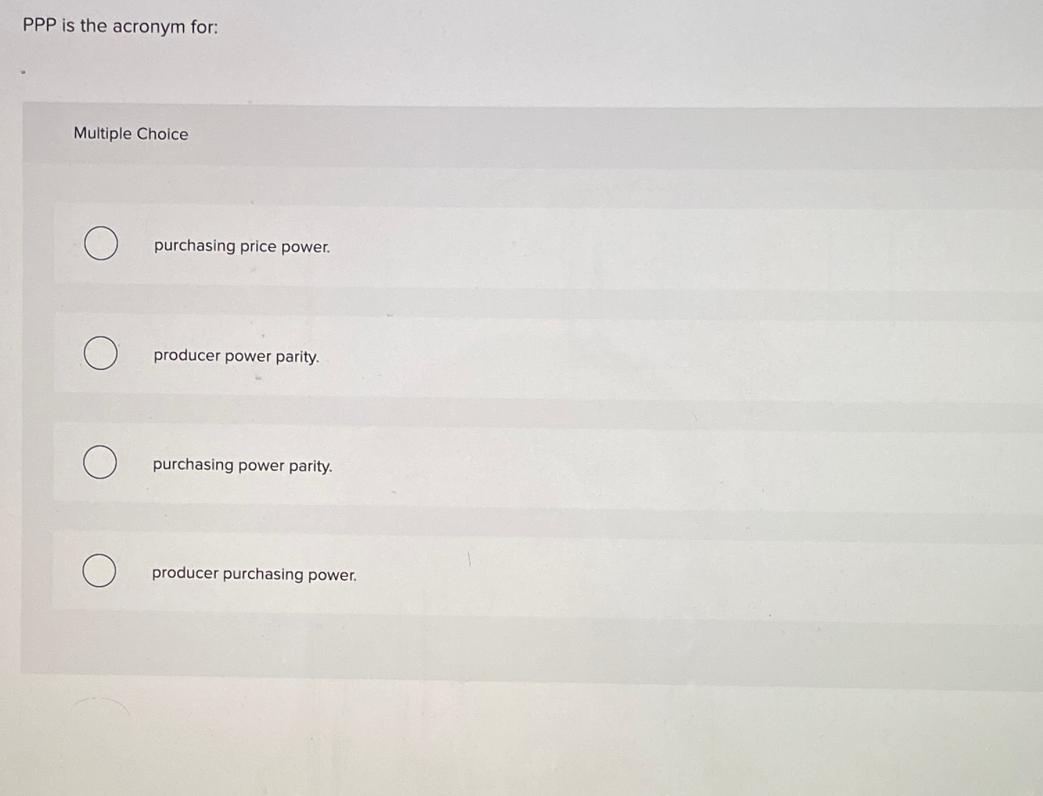 Solved PPP is the acronym for:Multiple Choicepurchasing | Chegg.com