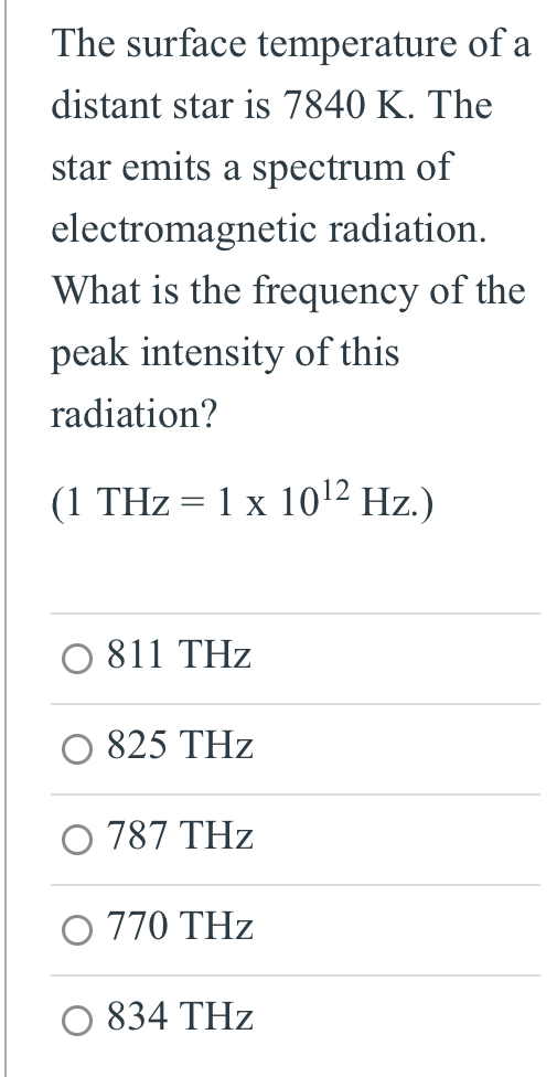Solved The surface temperature of adistant star is 7840K. | Chegg.com