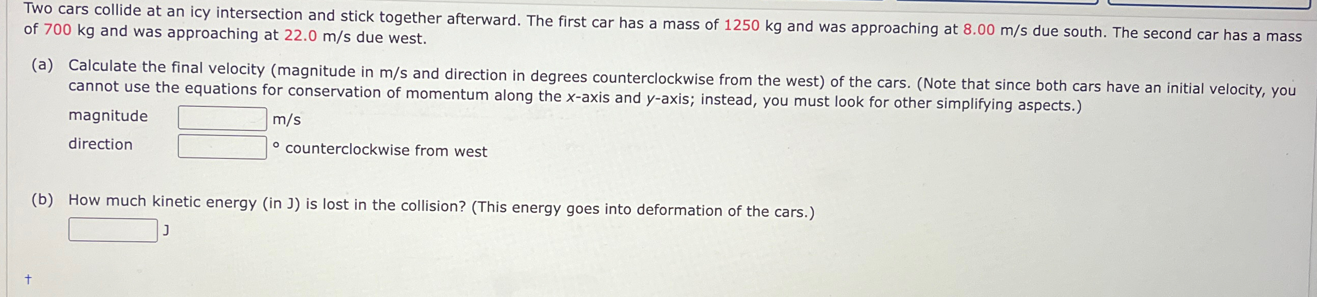 Solved Two cars collide at an icy intersection and stick | Chegg.com