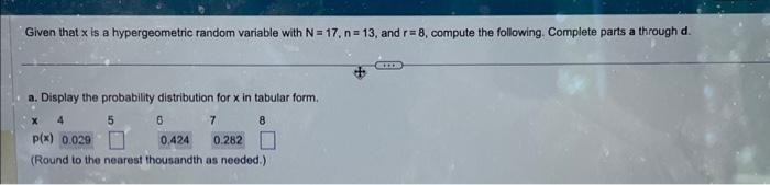 Solved Given that x is a hypergeometric random variable with | Chegg.com