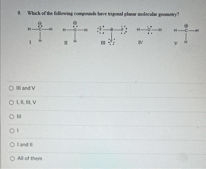 Solved 9. Which of the following compounds have trigonal | Chegg.com