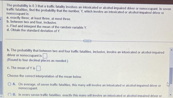 Solved The probability is 0.3 that a traffic fatality | Chegg.com