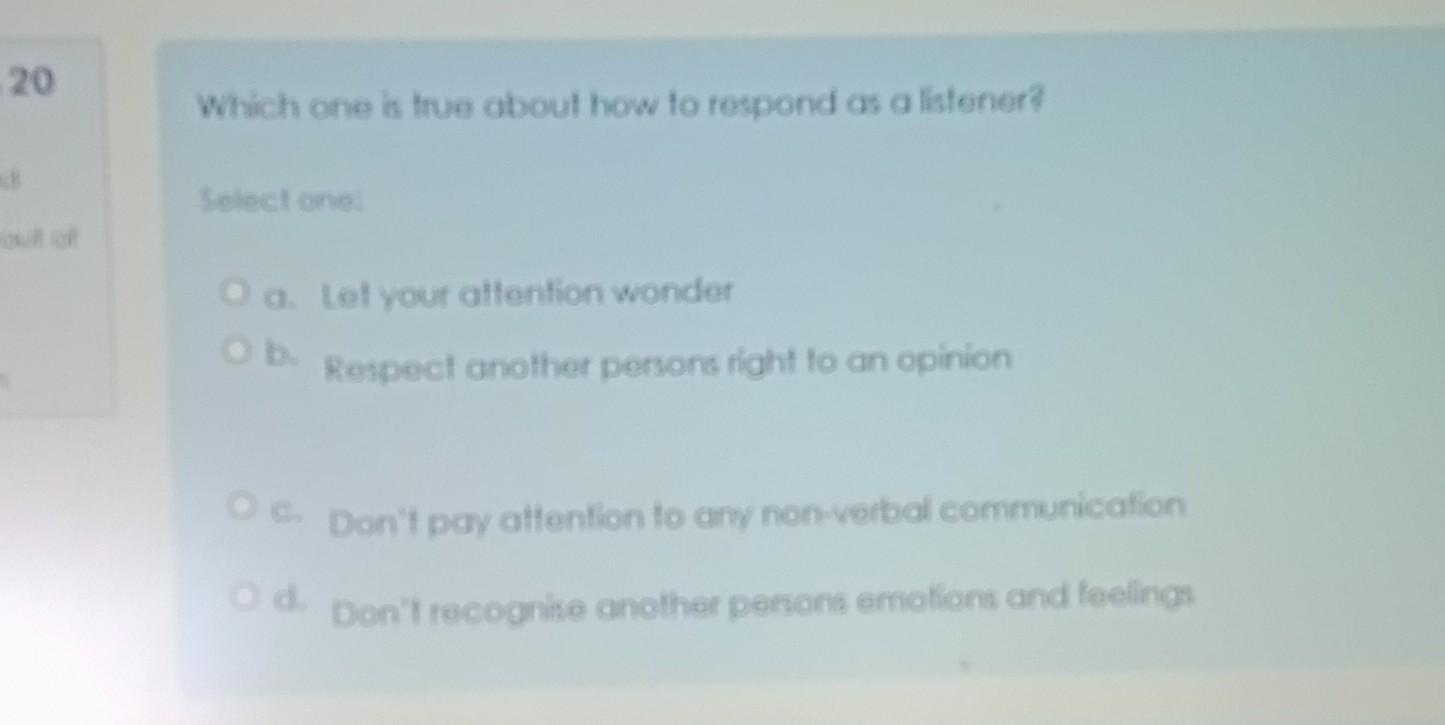 Solved Which one is true about how to respond as a listener? | Chegg.com