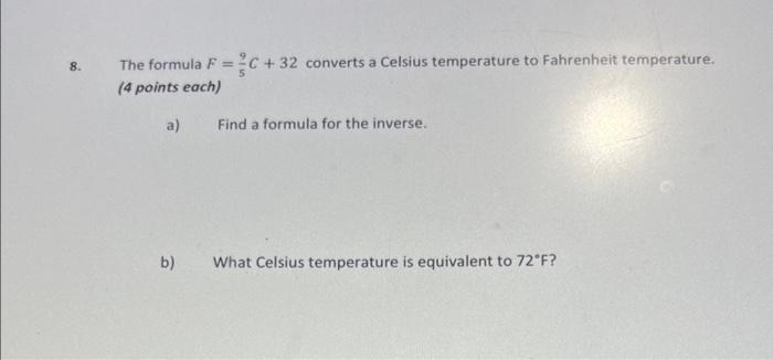 Solved The formula F=59C+32 converts a Celsius temperature | Chegg.com