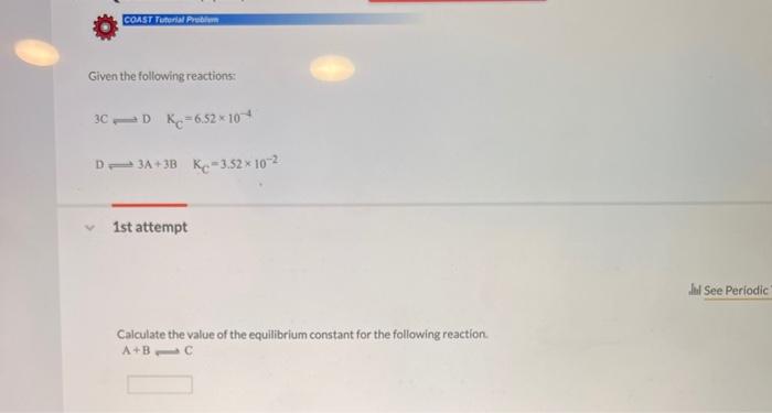 Solved COAST Tutorial Puttom Given the following reactions: | Chegg.com