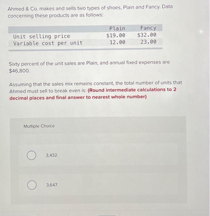 Solved Ahmed \& Co. makes and sells two types of shoes, | Chegg.com