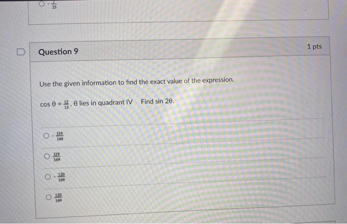 Solved Use the given information to find the exact value of | Chegg.com