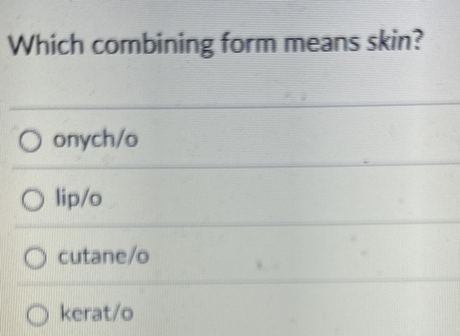 Solved Which combining form means | Chegg.com