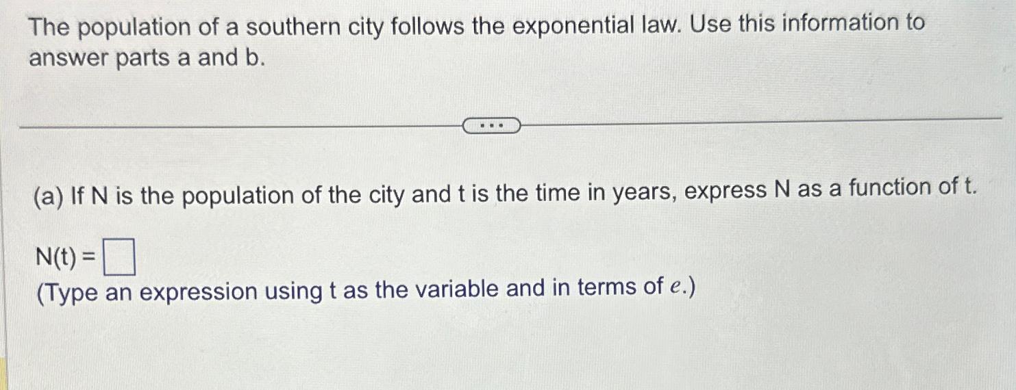 Solved The population of a southern city follows the | Chegg.com