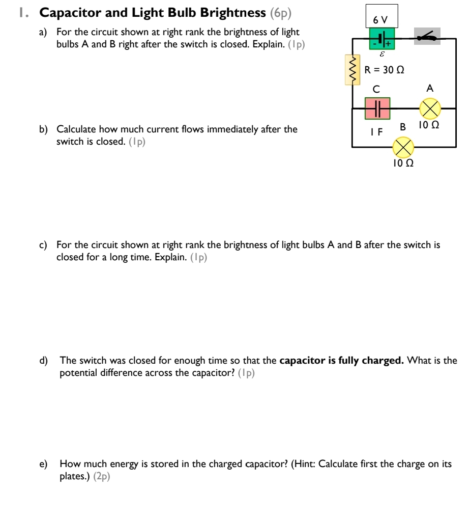 Solved I. Capacitor and Light Bulb Brightness (6p)a) ﻿For | Chegg.com