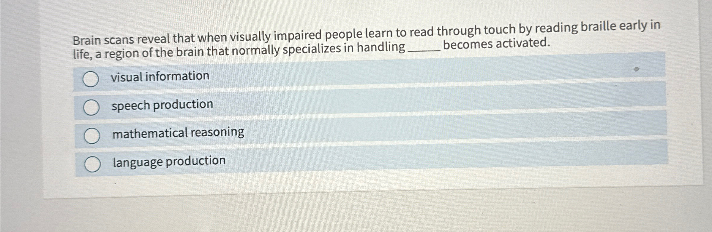Solved Brain scans reveal that when visually impaired people | Chegg.com