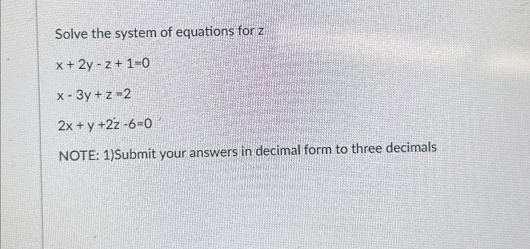 Solved Solve the system of equations for | Chegg.com