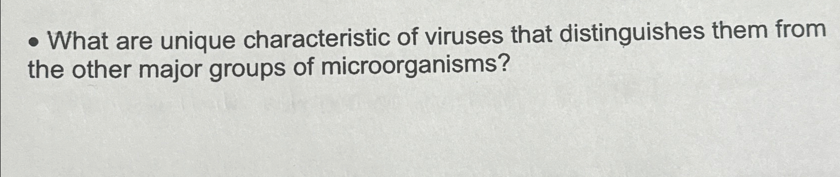 Solved What are unique characteristic of viruses that | Chegg.com