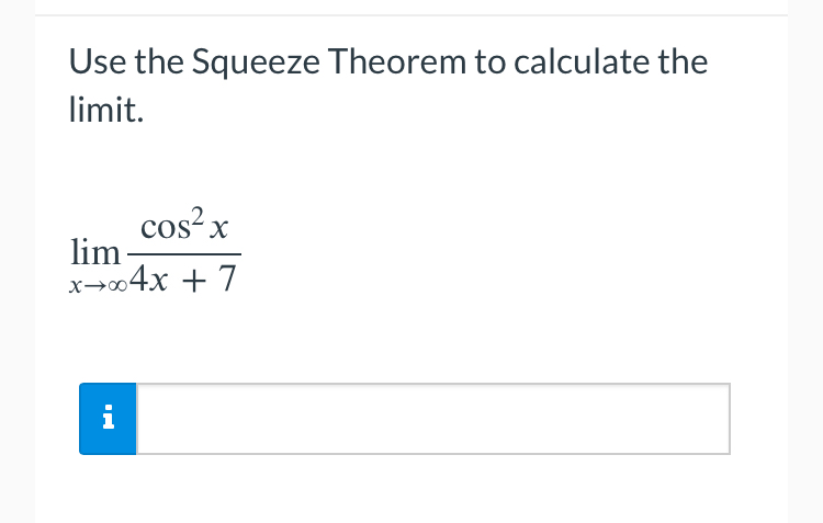 Solved Use the Squeeze Theorem to calculate the | Chegg.com