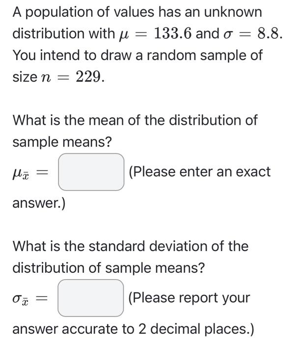 Solved A population of values has an unknown distribution | Chegg.com