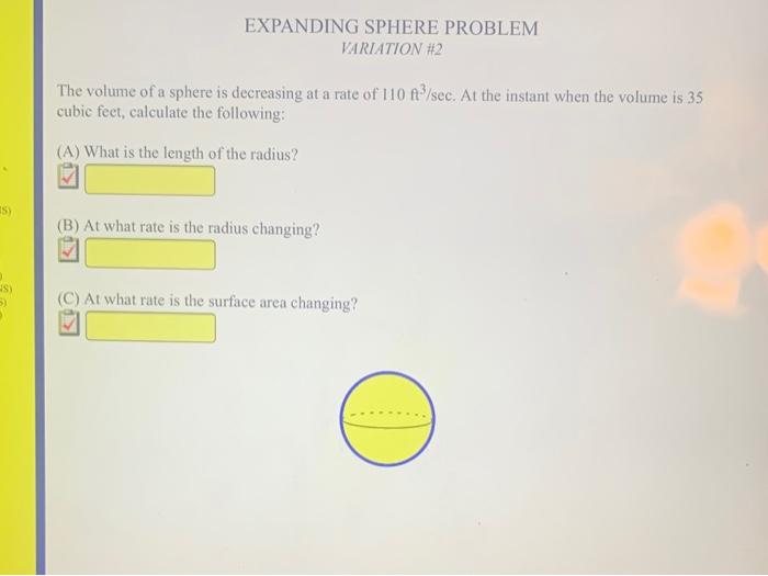 Solved EXPANDING SPHERE PROBLEM VARIATION #2 The volume of a | Chegg.com