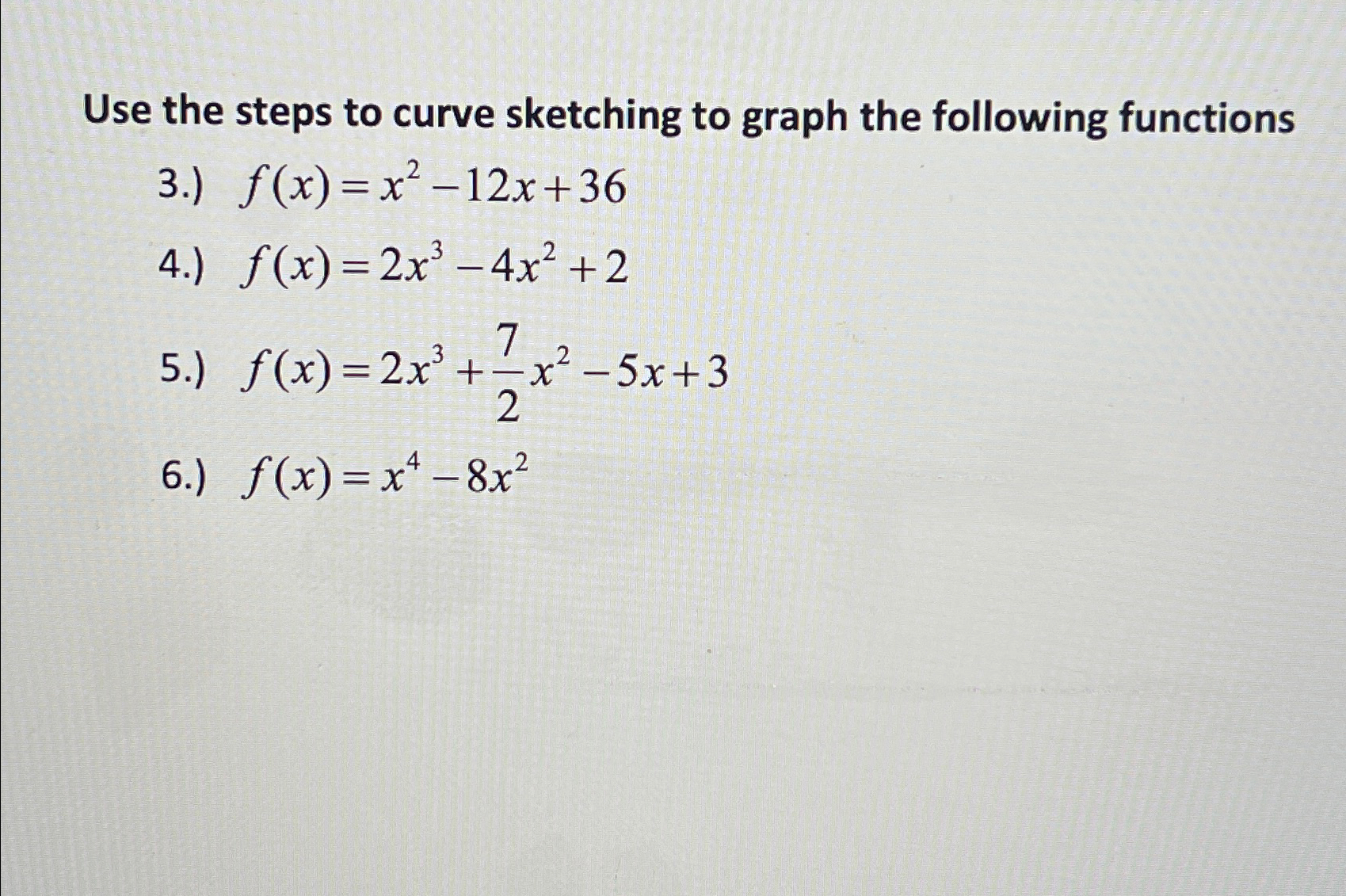 Solved Use the steps to curve sketching to graph the | Chegg.com